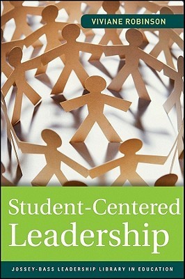 Student-Centered Leadership by Viviane Robinson | Goodreads