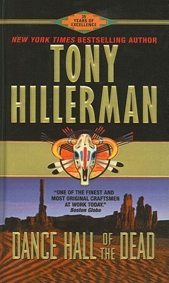 Dance Hall of the Dead by Tony Hillerman | Goodreads