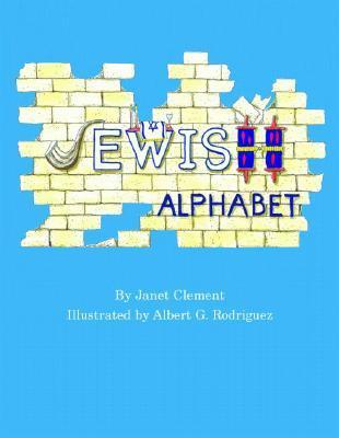 Jewish Alphabet (ABC Series) by Janet Clement | Goodreads