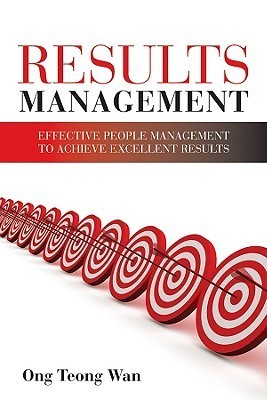 Results Management: Effective People Management to Achieve Excellent ...