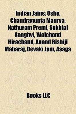 Indian Jains: Osho, Chandragupta Maurya, Nathuram Premi, Sukhlal ...