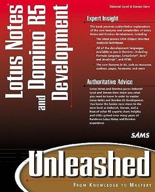 Lotus Notes and Domino R5 Development Unleashed by Debbie Lynd | Goodreads