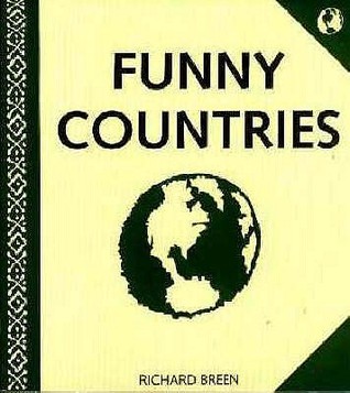 Funny Countries by Richard Breen | Goodreads