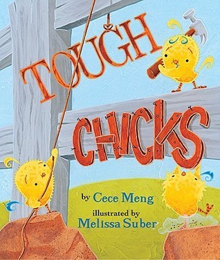 Tough Chicks by Cece Meng | Goodreads