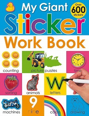 My Giant Sticker Work Book (w/o CD) by Roger Priddy | Goodreads