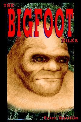 The Bigfoot FIles: One Of The Most Comprehensive Compilations of ...