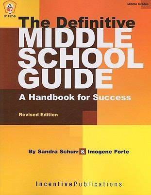 The Definitive Middle School Guide: A Handbook for Success by Sandra ...