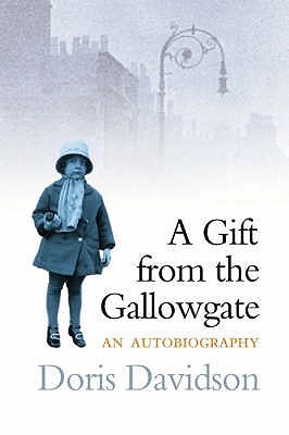A Gift From The Gallowgate by Doris Davidson | Goodreads