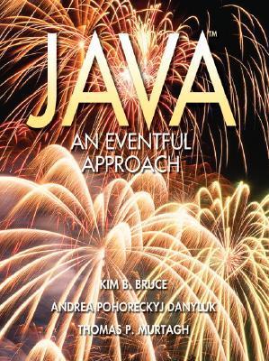Java: An Eventful Approach by Kim Bruce | Goodreads