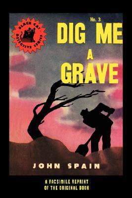 Dig Me a Grave (Bill Rye Mysteries #1) by Cleve F. Adams | Goodreads