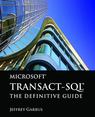Microsoft Transact-SQL: The Definitive Guide: The Definitive Guide by ...