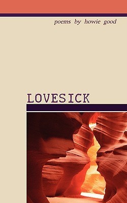 Lovesick by Howard Good | Goodreads
