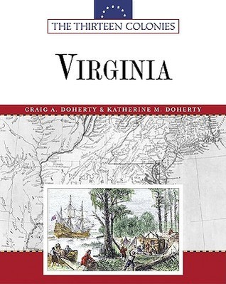 Virginia (Thirteen Colonies (Facts on File)) by Craig A. Doherty ...