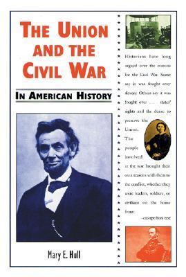 The Union and the Civil War (In American History) by Mary E. Hull ...