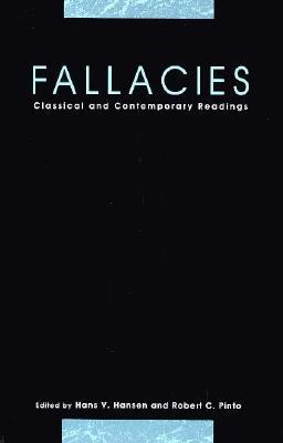 Fallacies: Classical and Contemporary Readings by Hans V. Hansen ...