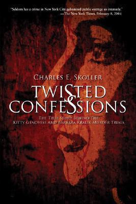 Twisted Confessions: The True Story Behind the Kitty Genovese and ...