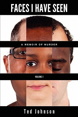 Faces I Have Seen by Ted Johnson | Goodreads