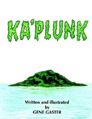 Ka'Plunk by Gene Gaster | Goodreads