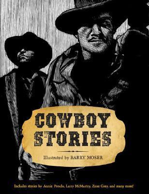 Cowboy Stories by Barry Moser | Goodreads