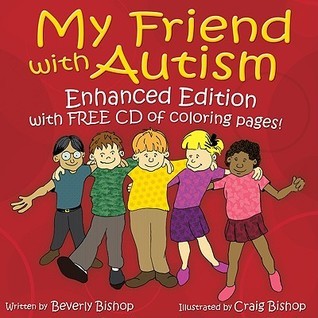 My Friend with Autism: Enhanced Edition with FREE CD of Coloring Pages ...