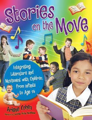 Stories on the Move: Integrating Literature and Movement with Children ...