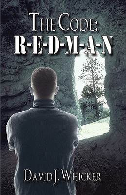 The Code: R-E-D-M-A-N by David J. Whicker | Goodreads