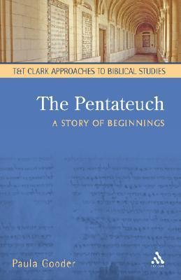 The Pentateuch: A Story of Beginnings by Paula Gooder | Goodreads