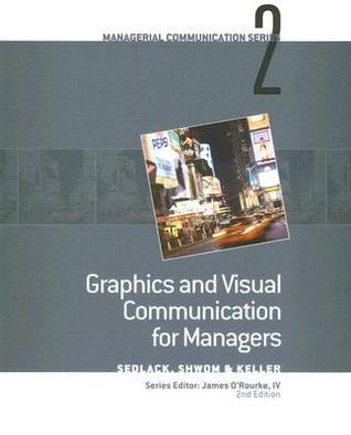 Module 2: Graphics and Visual Communication for Managers by James S. O ...