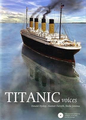 Titanic Voices by Donald Hyslop | Goodreads