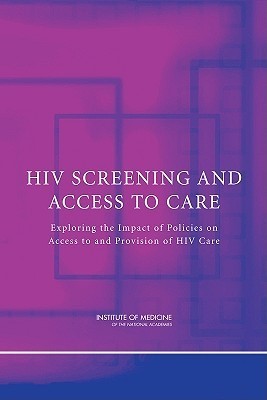 HIV Screening and Access to Care: Exploring the Impact of Policies on ...