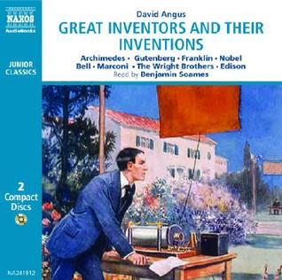 Great Inventors & Inventions by David Angus | Goodreads