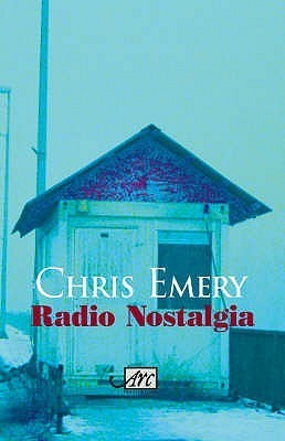 Radio Nostalgia by Chris Emery | Goodreads