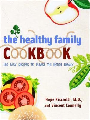 The Healthy Family Cookbook by Hope Ricciotti | Goodreads