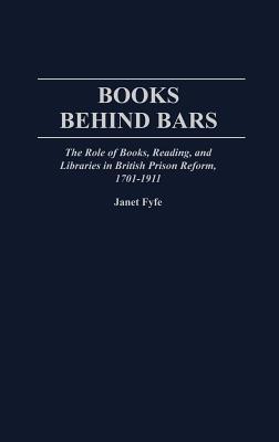 Books Behind Bars: The Role of Books, Reading, and Libraries in British ...
