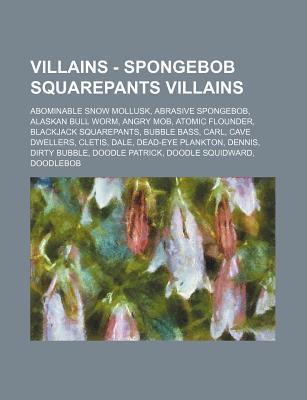 Villains - Spongebob Squarepants Villains: Abominable Snow Mollusk ...