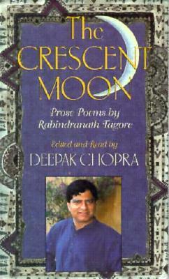The Crescent Moon: Prose Poems by Rabindranath Tagore | Goodreads