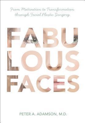Fabulous Faces: From Motivation to Transformation Through Facial ...