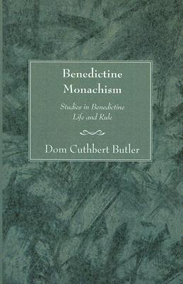 Benedictine Monachism, Second Edition: Studies in Benedictine Life and ...