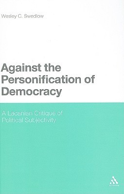 Against the Personification of Democracy. Continuum. 2010. by Wesley C ...