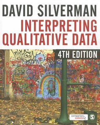 Interpreting Qualitative Data by David Silverman | Goodreads