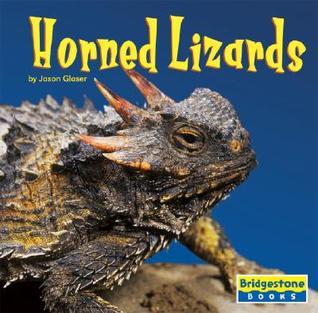Horned Lizards (World of Reptiles) by Jason Glaser | Goodreads