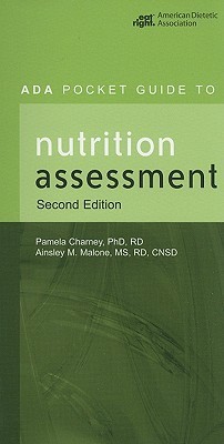 ADA Pocket Guide to Nutrition Assessment by Pamela Charney | Goodreads