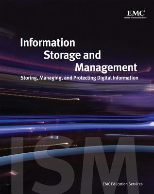 Information Storage and Management: Storing, Managing, and Protecting ...
