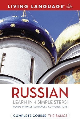 Complete Russian: The Basics (Coursebook) by Living Language | Goodreads