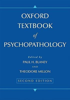 Oxford Textbook of Psychopathology by Paul H. Blaney | Goodreads