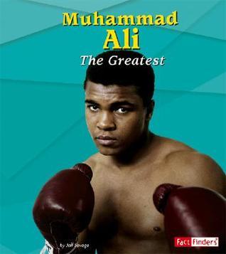 Muhammad Ali: The Greatest (Fact Finders) by Jeff Savage | Goodreads