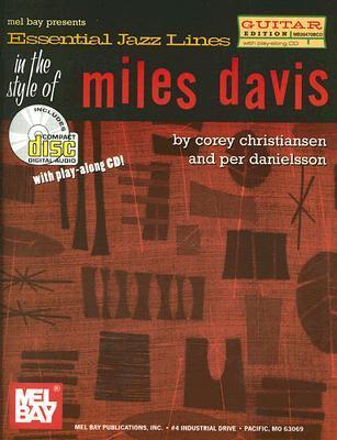 Essential Jazz Lines in the Style of Miles Davis-Guitar Edition by Corey Christiansen | Goodreads