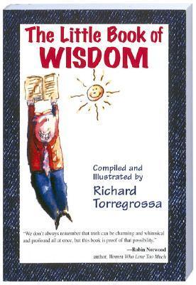 The Little Book of Wisdom by Richard Torregrossa | Goodreads