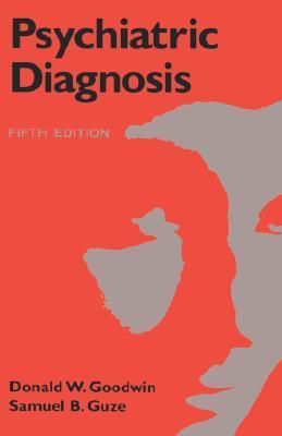 Psychiatric Diagnosis by Donald W. Goodwin | Goodreads