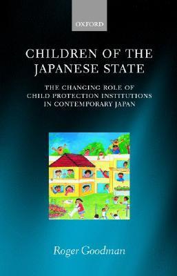 Children of the Japanese State: The Changing Role of Child Protection ...